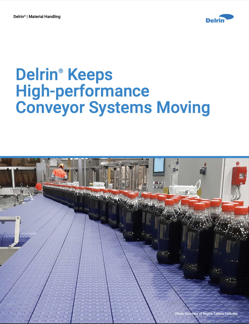 Delrin® Keeps High-performance Conveyor Systems Moving - Delrin